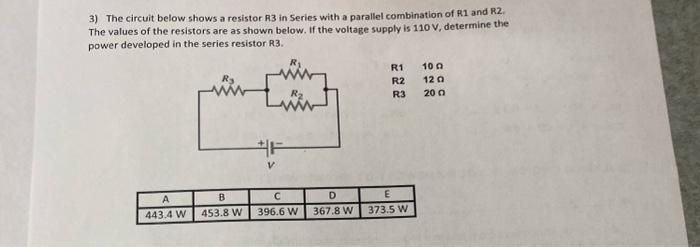 Solved 3) The circuit below shows a resistor A3 in Series | Chegg.com