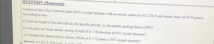 A material has a face-centered cubic (FCC) crystal | Chegg.com