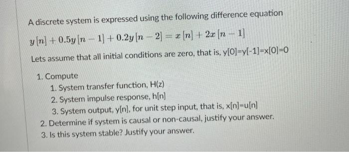 Solved A discrete system is expressed using the following | Chegg.com