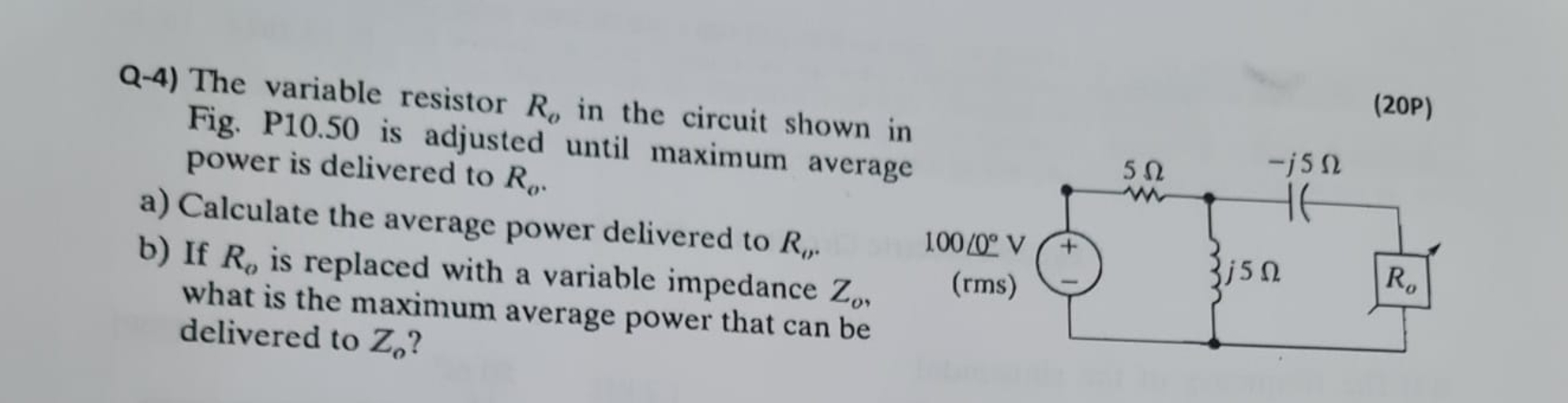 Solved The variable resistor Ro ﻿in the circuit shown inFig. | Chegg.com