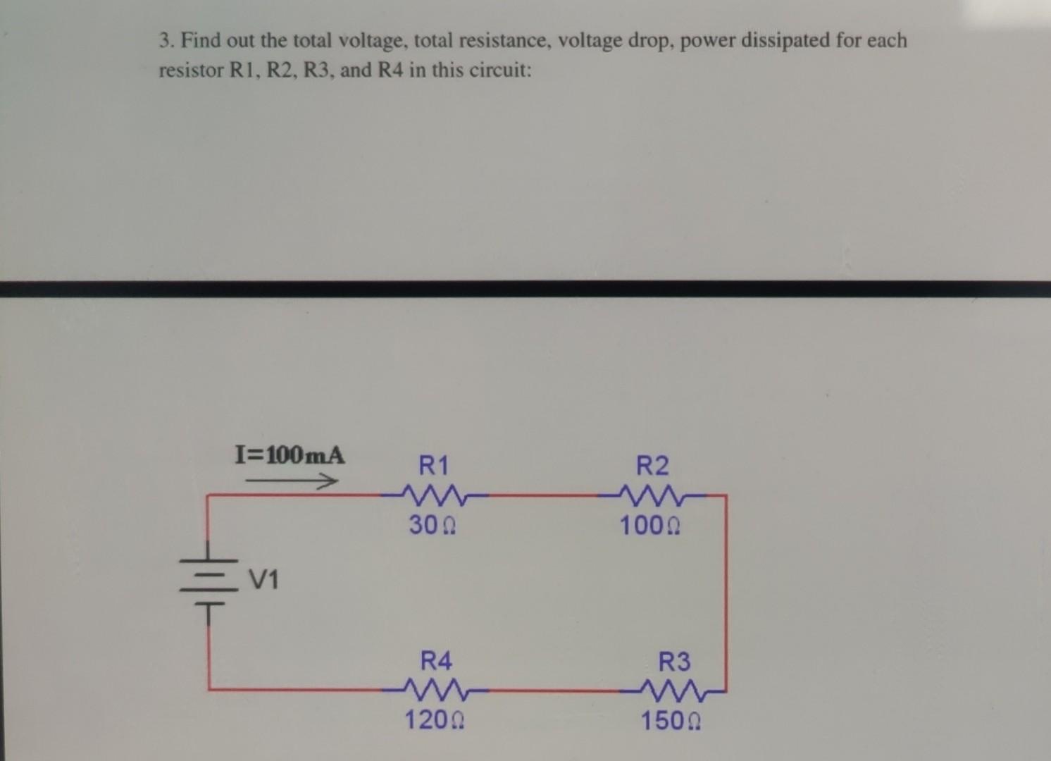 Solved 3. Find out the total voltage, total resistance, | Chegg.com