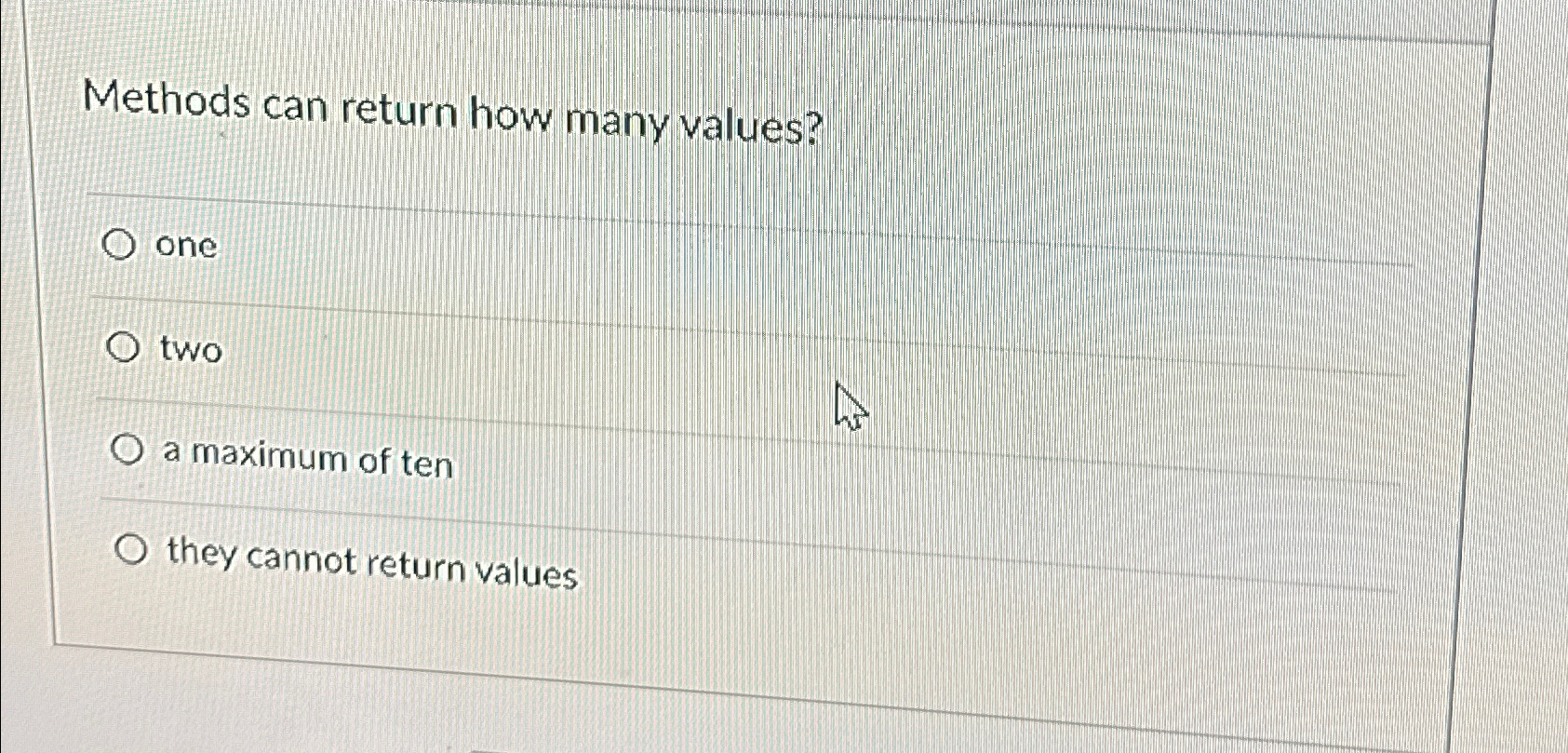 Solved Methods can return how many values?onetwoa maximum of | Chegg.com