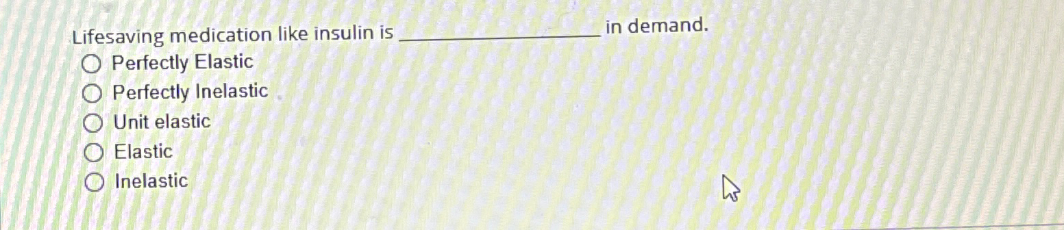 Solved Lifesaving medication like insulin is in | Chegg.com