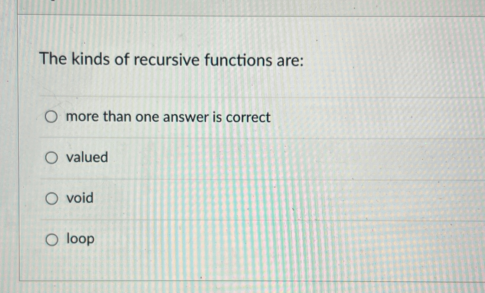 Solved The kinds of recursive functions are:more than one | Chegg.com