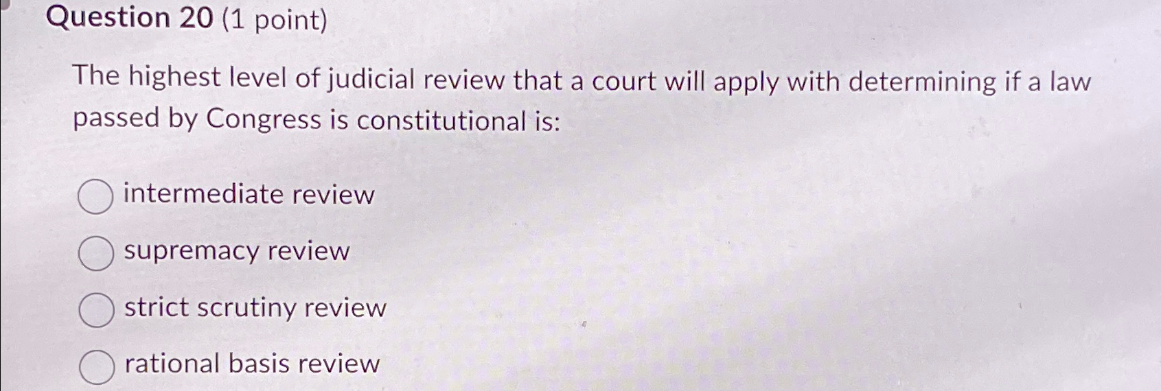 Solved Question 20 (1 ﻿point)The highest level of judicial | Chegg.com