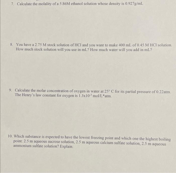 Solved 7. Calculate the molality of a 5.86M ethanol solution | Chegg.com