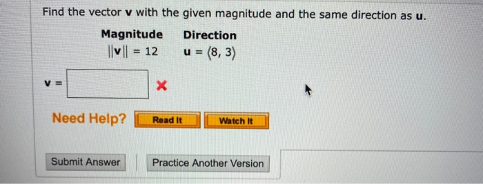 Solved Find the vector v with given magnitude and the same | Chegg.com