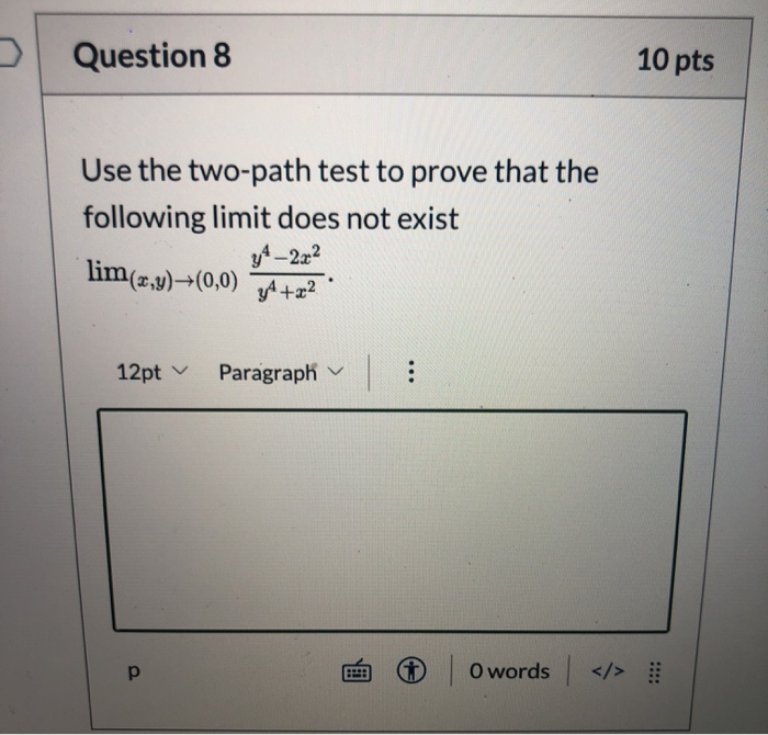 Solved Question 8 10 pts Use the two-path test to prove that | Chegg.com