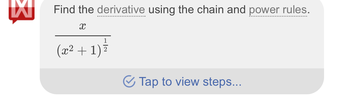 Solved Find the derivative using the chain and power | Chegg.com