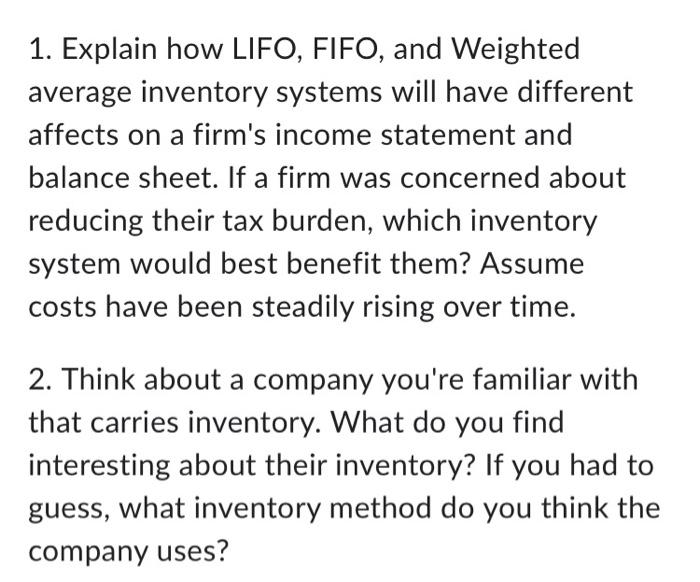 Solved 1. Explain how LIFO, FIFO, and Weighted average | Chegg.com