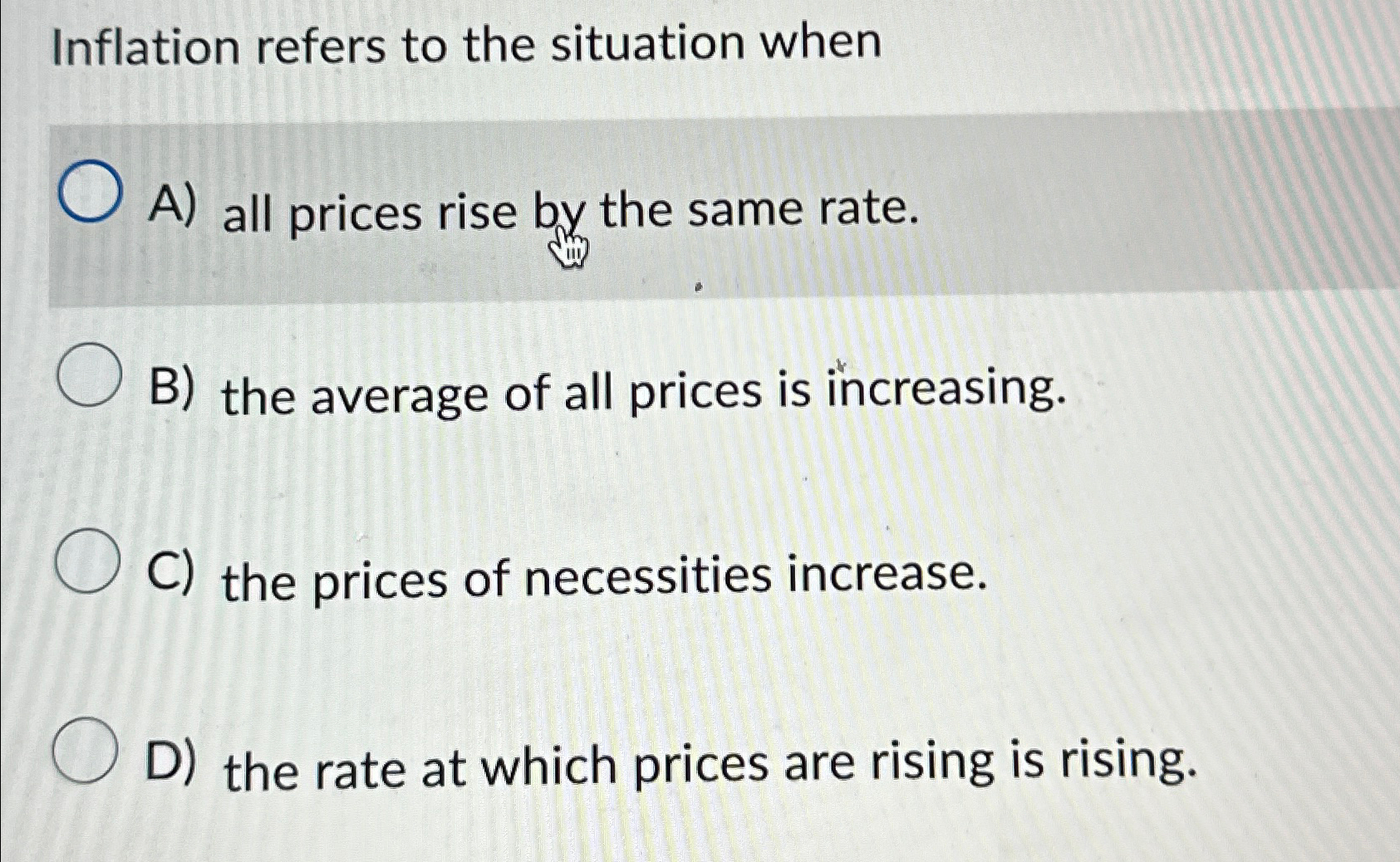Solved Inflation refers to the situation whenA) ﻿all prices | Chegg.com