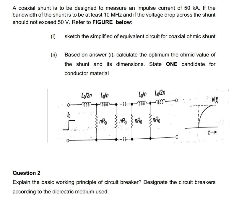 Solved A coaxial shunt is to be designed to measure an | Chegg.com