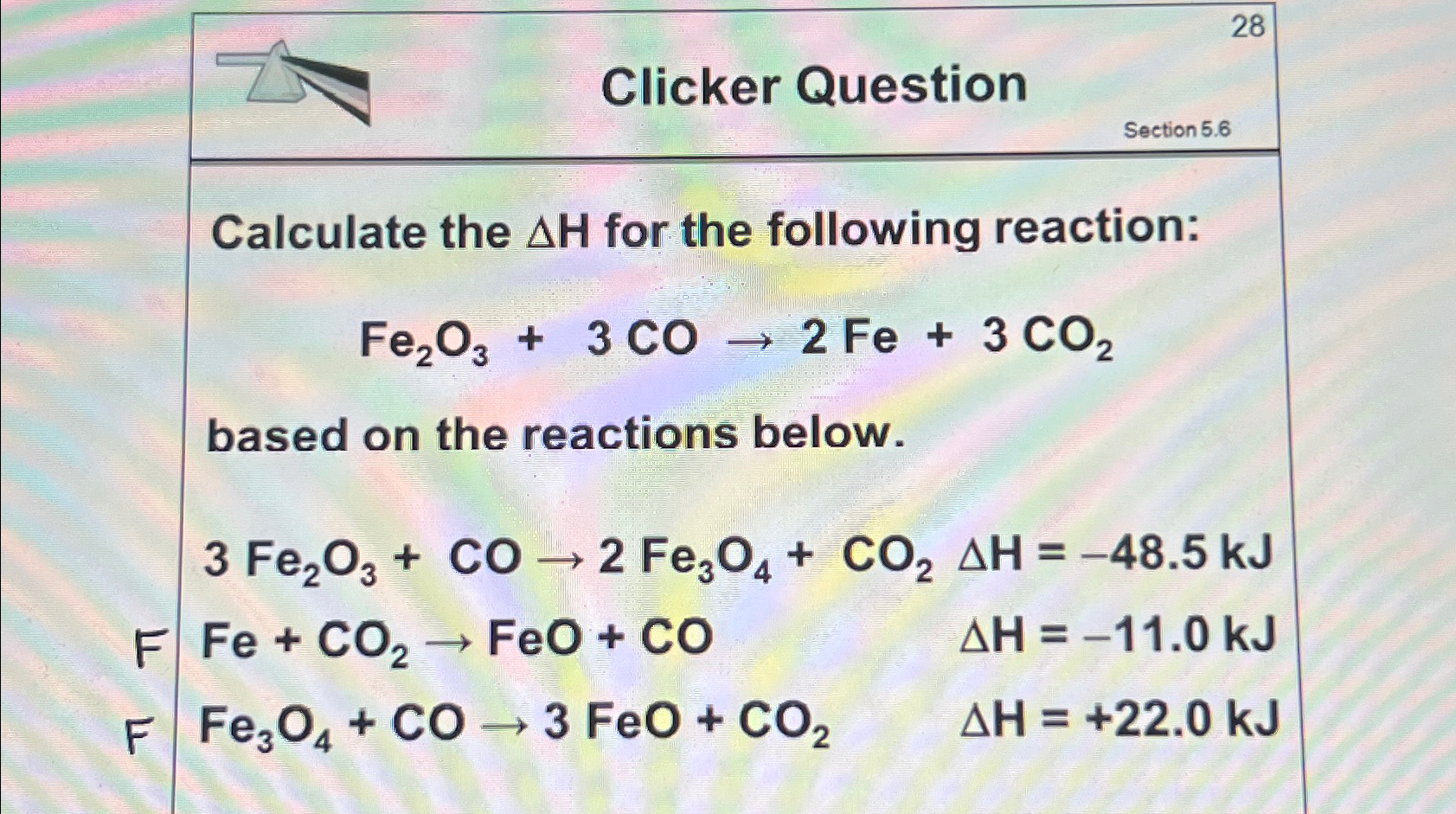 Solved Clicker QuestionSection 5.6Calculate the ΔH ﻿for the | Chegg.com
