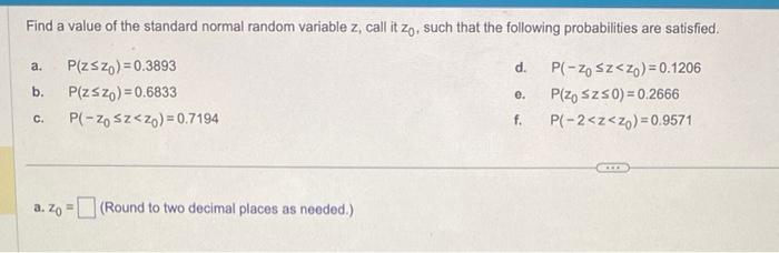 Solved Find a value of the standard normal random variable | Chegg.com