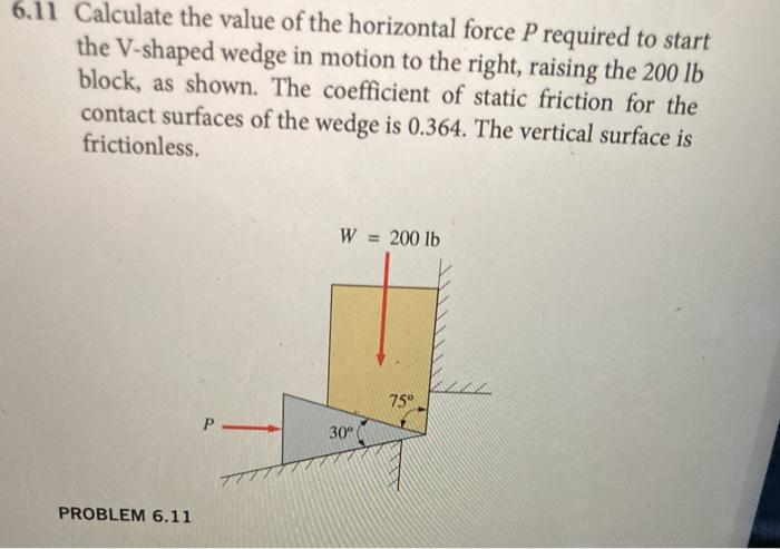 Solved 6.11 Calculate the value of the horizontal force P | Chegg.com
