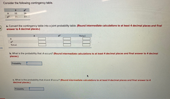 Solved Consider the following contingency table. BBC A 22 26 | Chegg.com