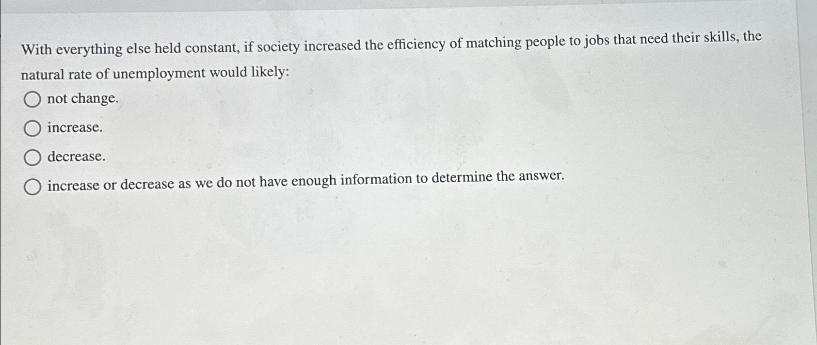 Solved With everything else held constant, if society | Chegg.com