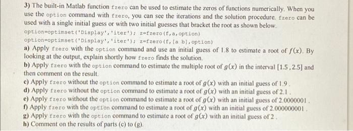 Solved 3) The built-in Matlab function fzero can be used to | Chegg.com