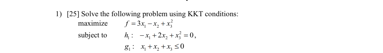 Solved [25] ﻿Solve the following problem using KKT | Chegg.com