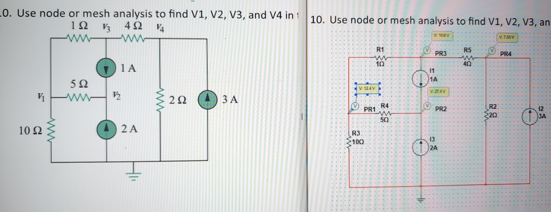 Solved Use node or mesh analysis to find V1,V2,V3, ﻿and V4No | Chegg.com