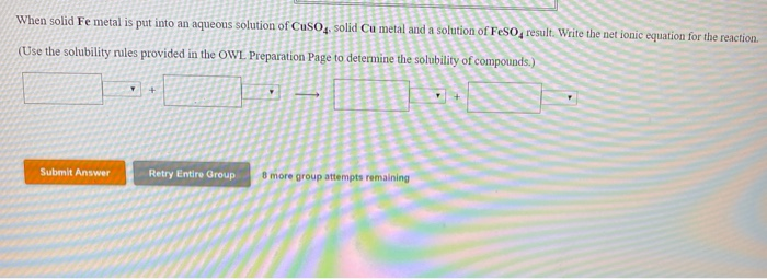 Solved When solid Fe metal is put into an aqueous solution | Chegg.com