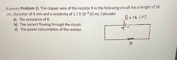 Solved ( 6 points) Problem 1) The copper wire of the | Chegg.com