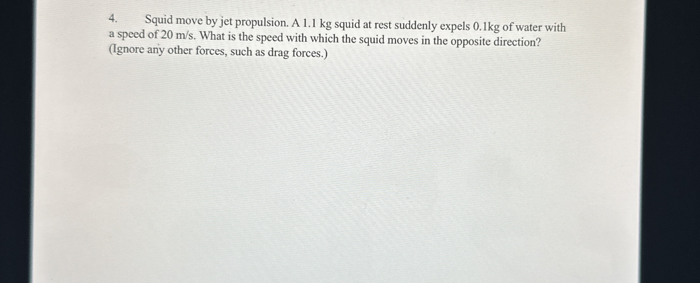 Solved Squid move by jet propulsion. A 1.1 ﻿kg squid at rest | Chegg.com