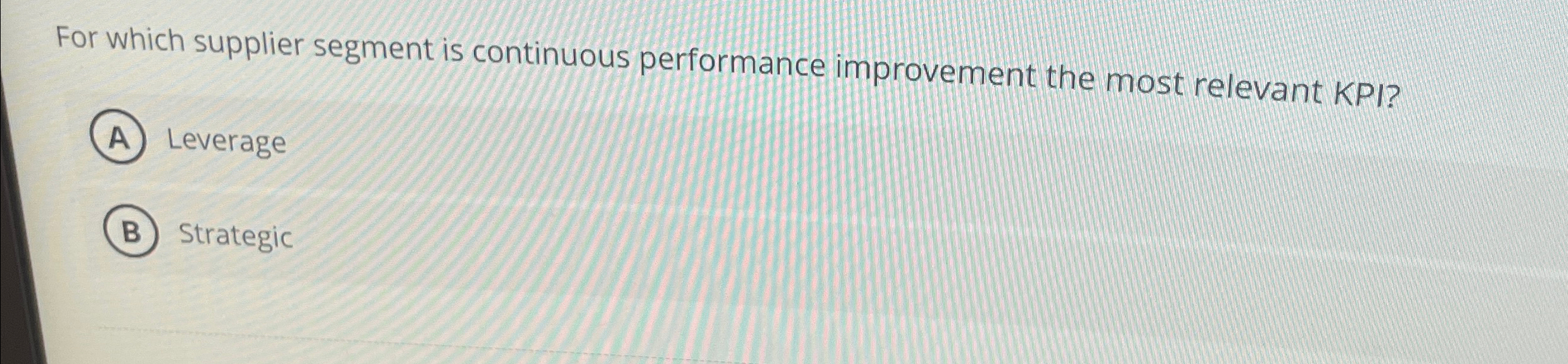 Solved For which supplier segment is continuous performance | Chegg.com