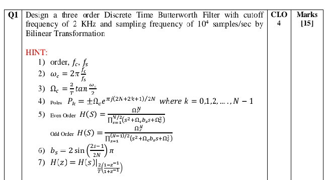 Solved Q1 Design a three order Discrete Time Butterworth | Chegg.com Solved Q1 Design a three order Discrete Time Butterworth | Chegg.com