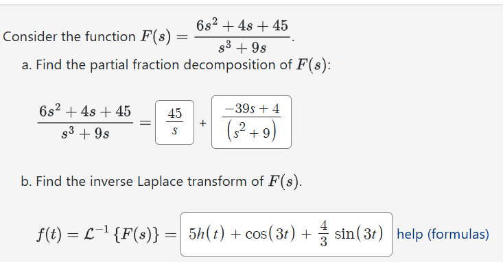 Solved Consider the function F(s)=6s2+4s+45s3+9s.a. ﻿Find | Chegg.com