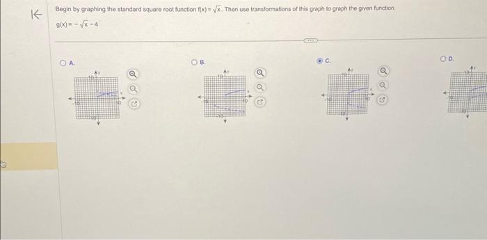 Solved Begin by graphing the standard square root function | Chegg.com