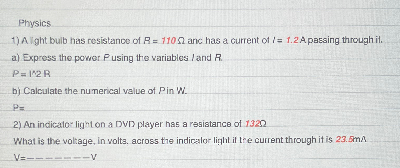 Solved PhysicsA light bulb has resistance of R=110Ω ﻿and has | Chegg.com