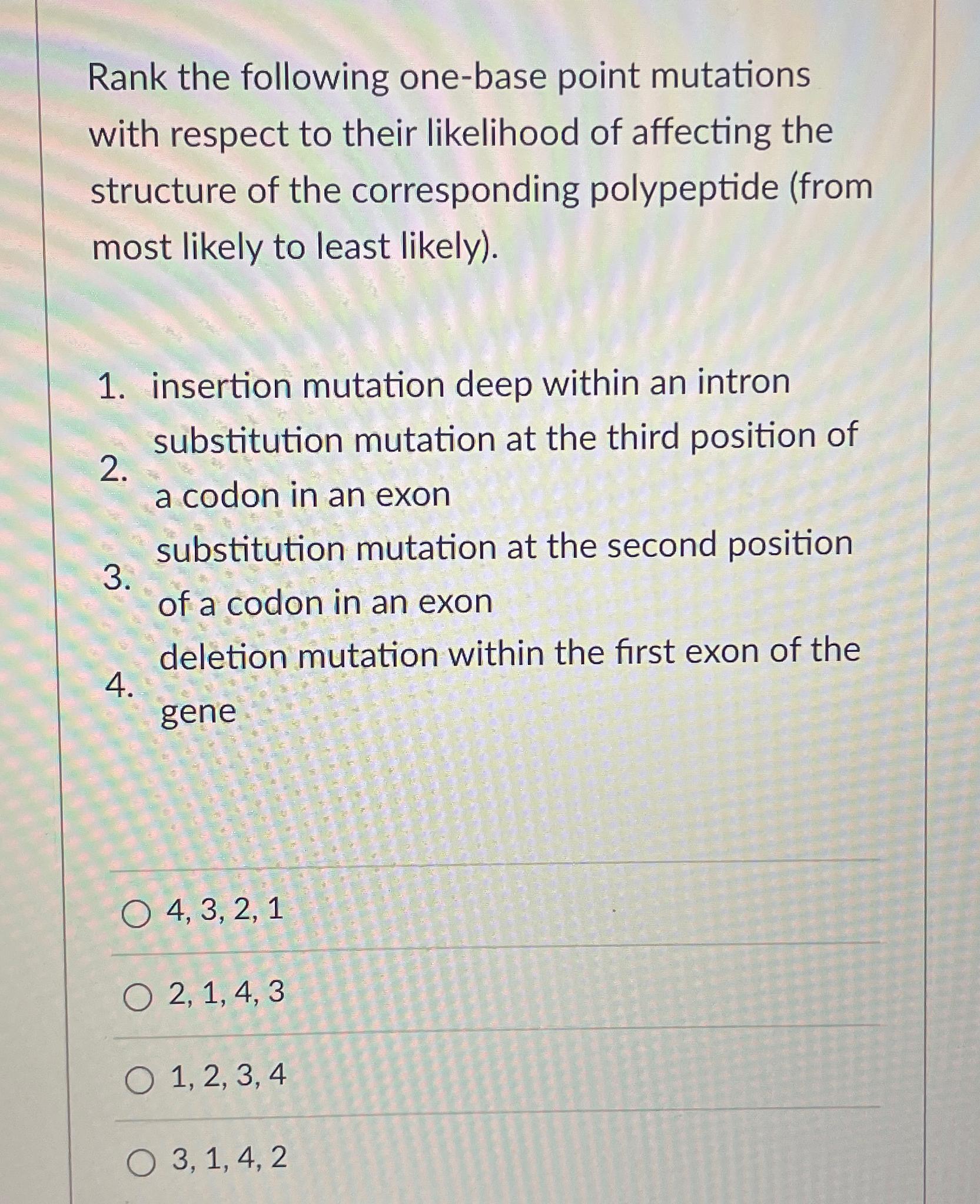 Solved Rank the following one-base point mutations with | Chegg.com