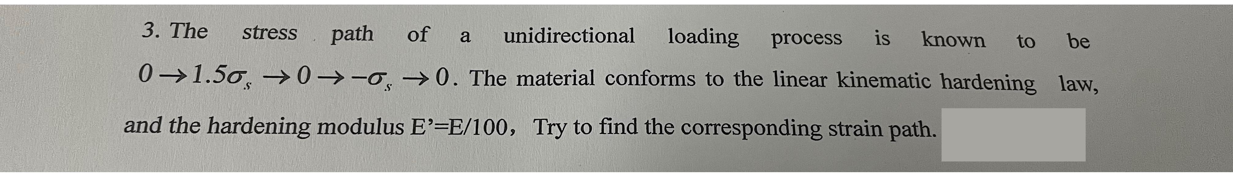 Solved The stress path of a unidirectional loading process | Chegg.com