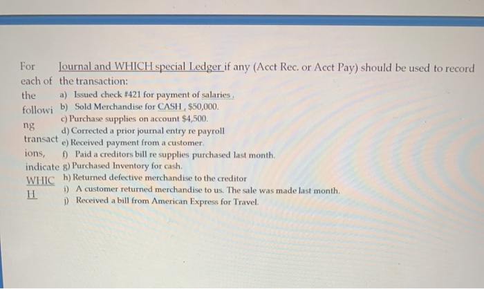 Solved For Journal and WHICH special Ledger if any (Acct | Chegg.com
