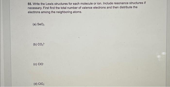 Solved 55. Write the Lewis structures for each molecule or | Chegg.com