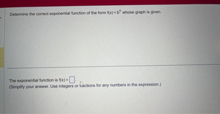 Solved Determine the correct exponential function of the | Chegg.com
