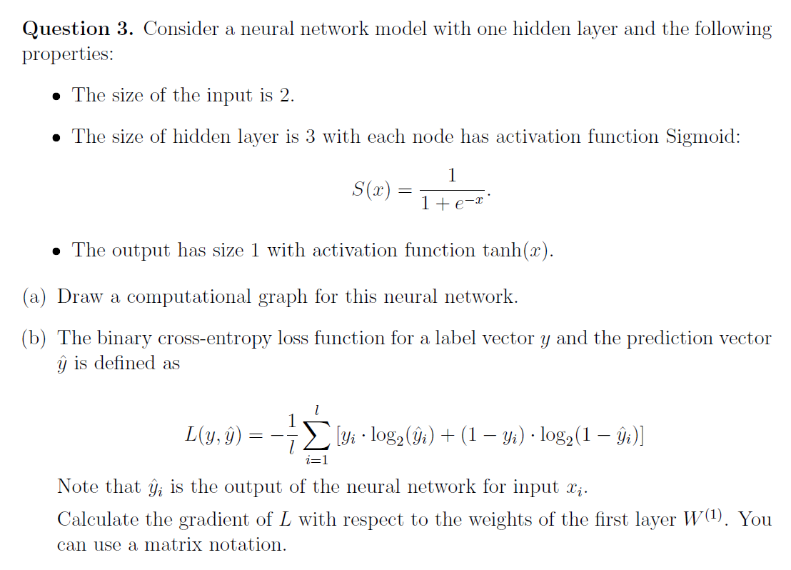 Solved Question 3. ﻿Consider a neural network model with one | Chegg.com
