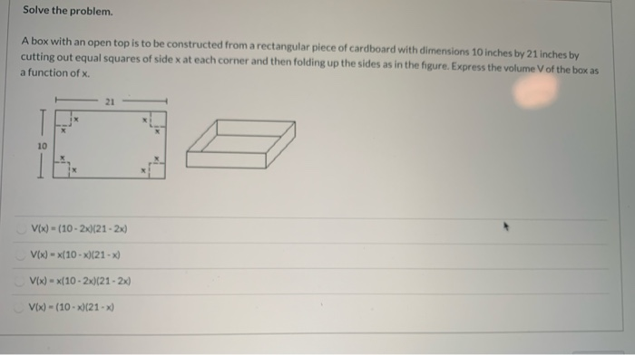Solved Solve the problem. A box with an open top is to be | Chegg.com