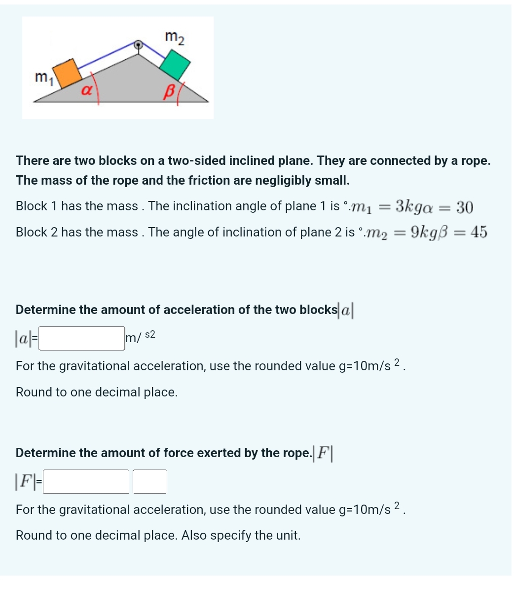 Solved There are two blocks on a two-sided inclined plane. | Chegg.com