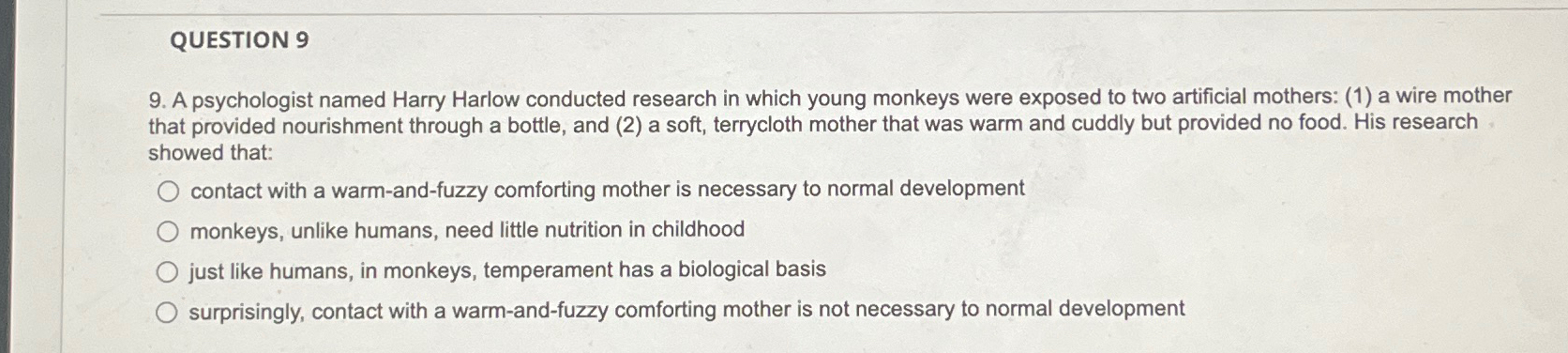Solved QUESTION 99. ﻿A psychologist named Harry Harlow | Chegg.com