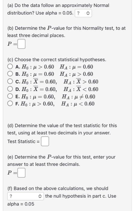 Solved (b) Determine the P-value for this Normality test, to | Chegg.com