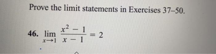 Solved Prove the limit statements in Exercises 37-50. 46. | Chegg.com