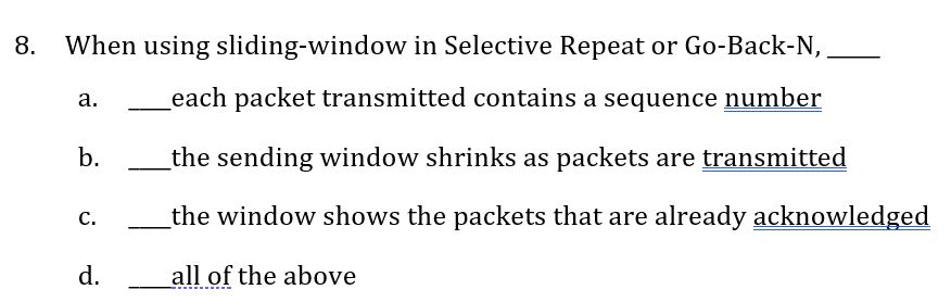 Solved When using sliding-window in Selective Repeat or | Chegg.com