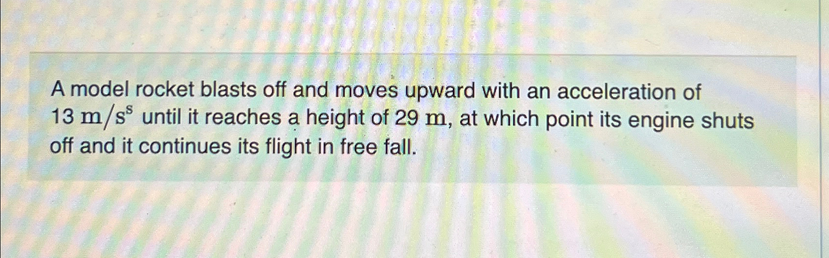 A model rocket blasts off and moves upward with an | Chegg.com