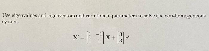 Solved Use eigenvalues and eigenvectors and variation of | Chegg.com