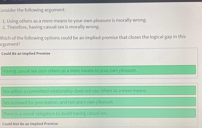 onsider the following argument: 1. Using others as a | Chegg.com