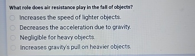 Solved What role does air resistance play in the fall of | Chegg.com