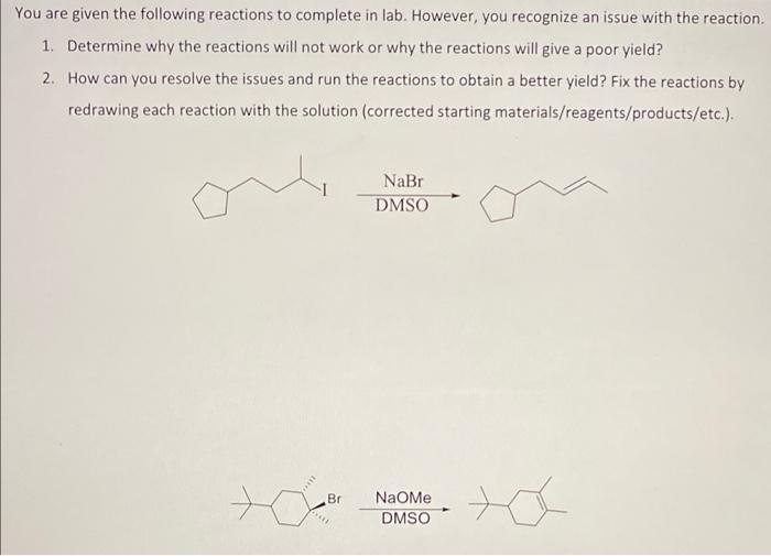 Solved You are given the following reactions to complete in | Chegg.com