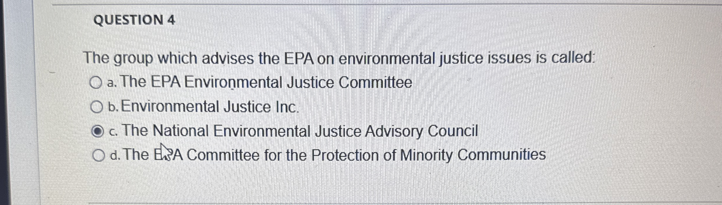 Solved QUESTION 4The group which advises the EPA on | Chegg.com